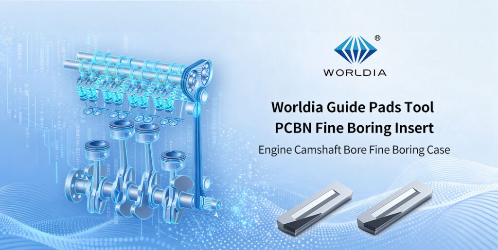 Engine Camshaft Bore Fine Boring Case Worldia PCBN Fine Boring Insert ...